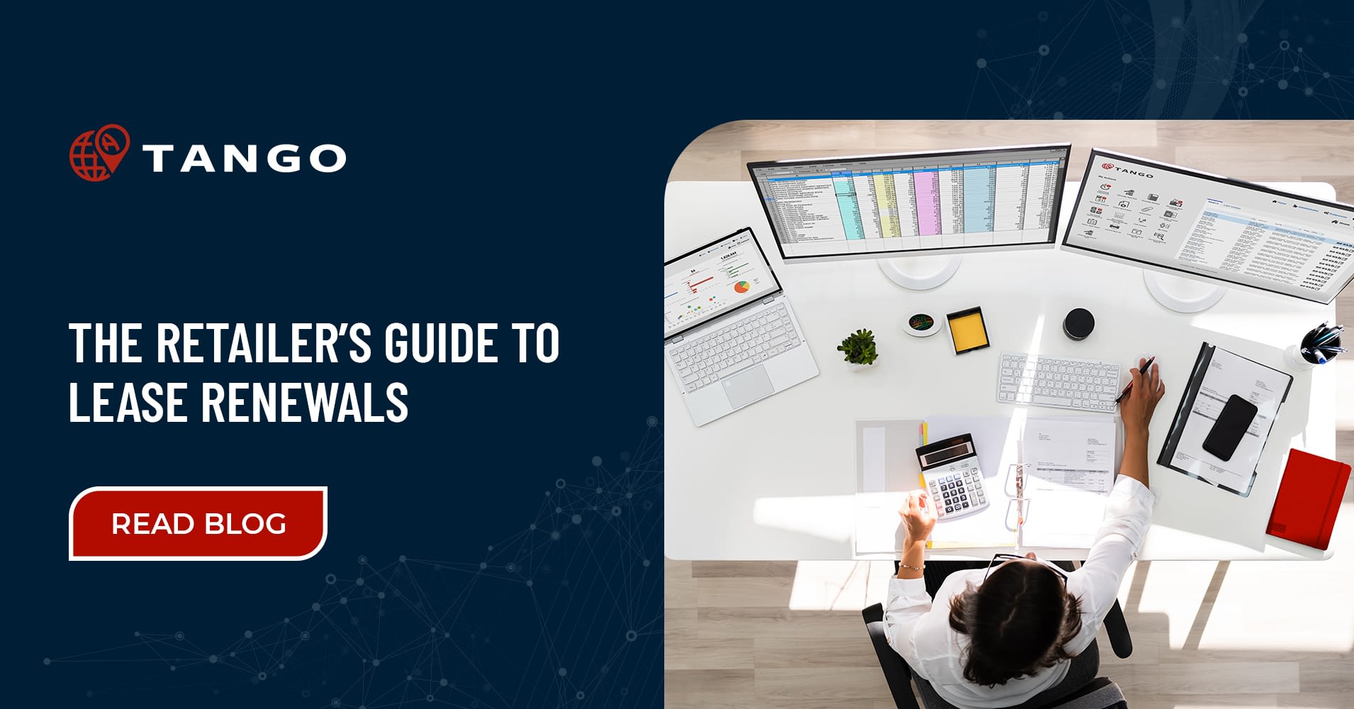 The Retailer’s Guide to Lease Renewals - Tango The Retailer’s Guide to Lease Renewals - Tango
