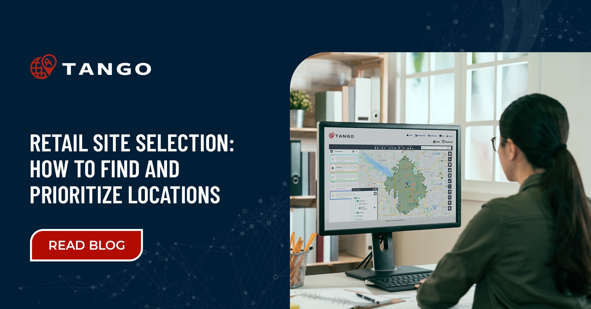 Retail Site Selection: Find and Prioritize Locations - Tango