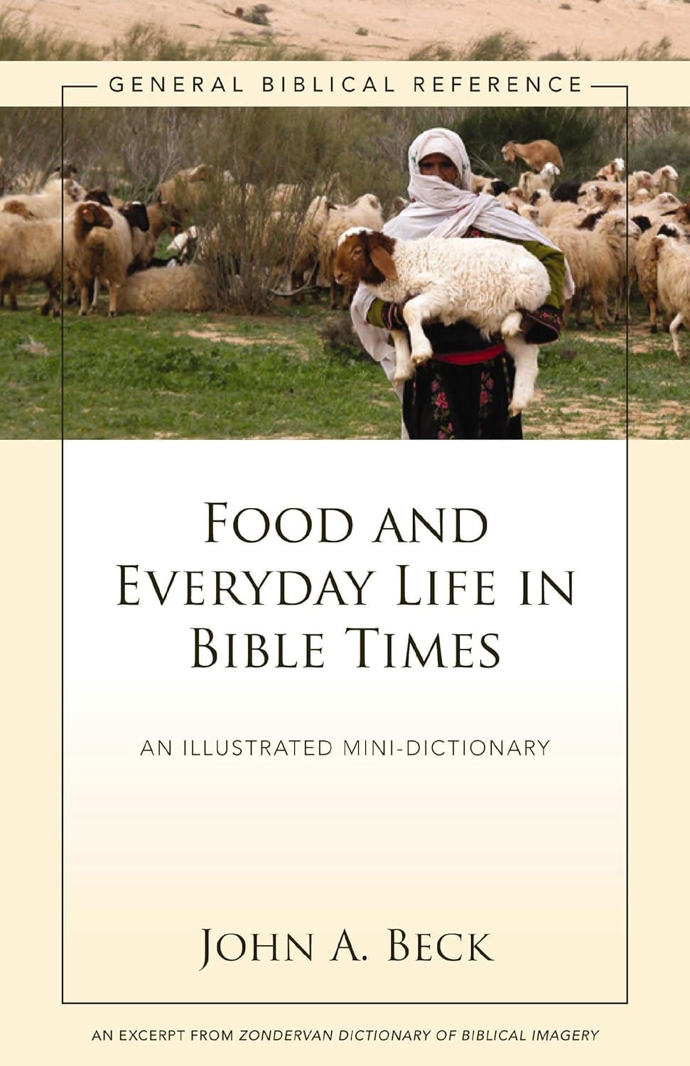 Food and Everyday Life in Bible Times – John A. Beck