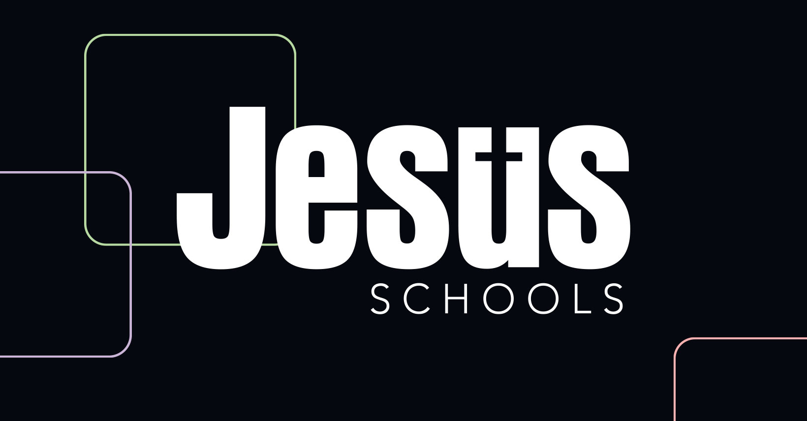 Jesus Schools